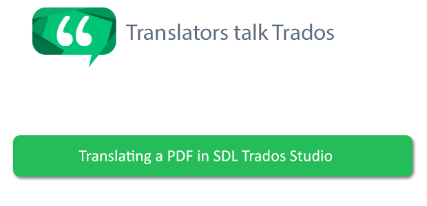 How to translate a PDF in SDL Trados Studio | Signs & Symptoms of ...